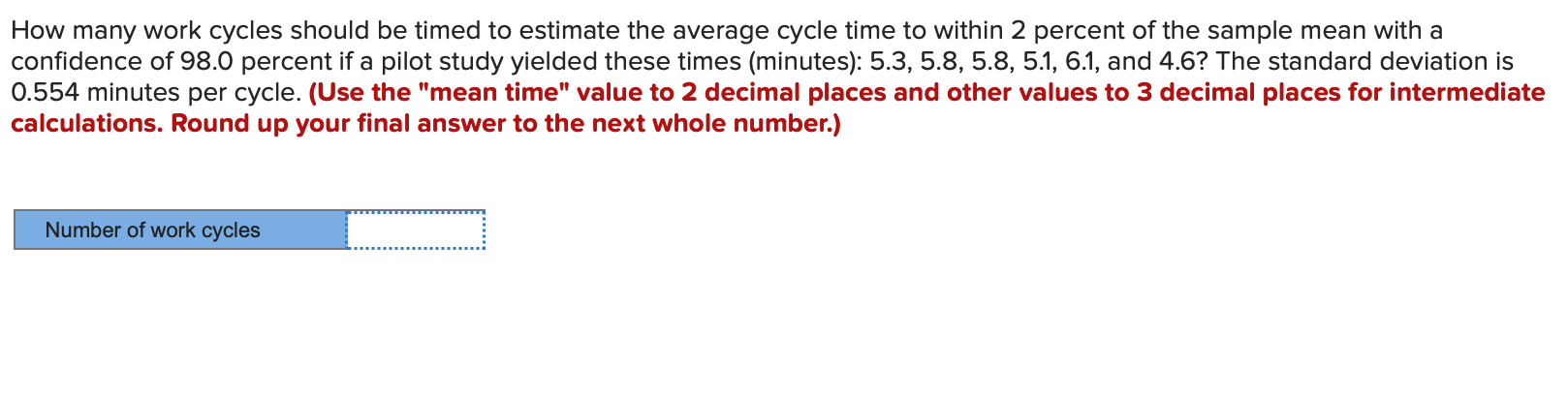 Solved How many work cycles should be timed to estimate the | Chegg.com