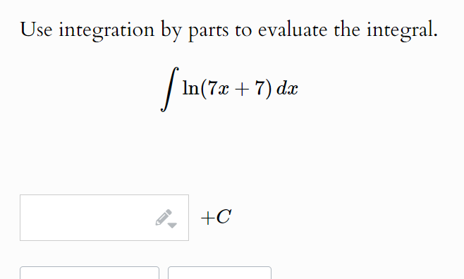Solved Use integration by parts to evaluate the | Chegg.com
