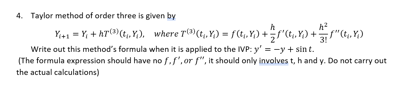 4. Taylor method of order three is given by | Chegg.com