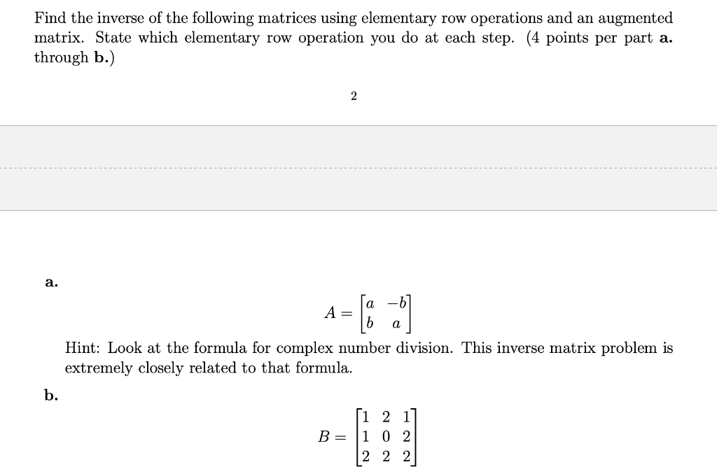 Solved Find the inverse of the following matrices using | Chegg.com