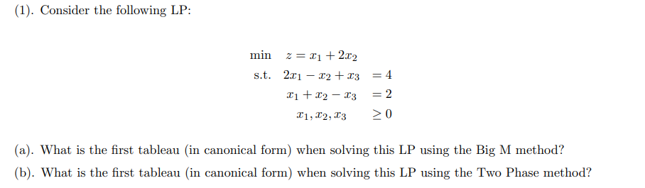 Solved (1). Consider the following LP: minz=x1+2x2 s.t. | Chegg.com