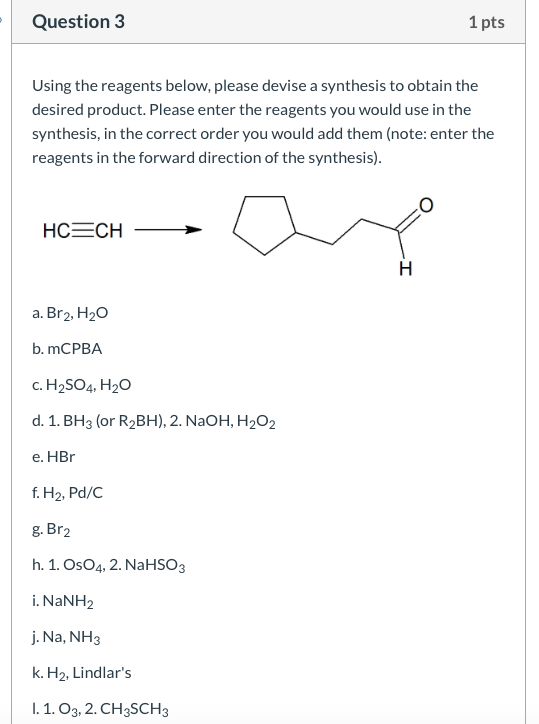 Solved Question 3 1 pts Using the reagents below, please | Chegg.com