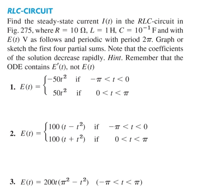 Solved RLC-CIRCUIT Find the steady-state current I(t) in the | Chegg.com
