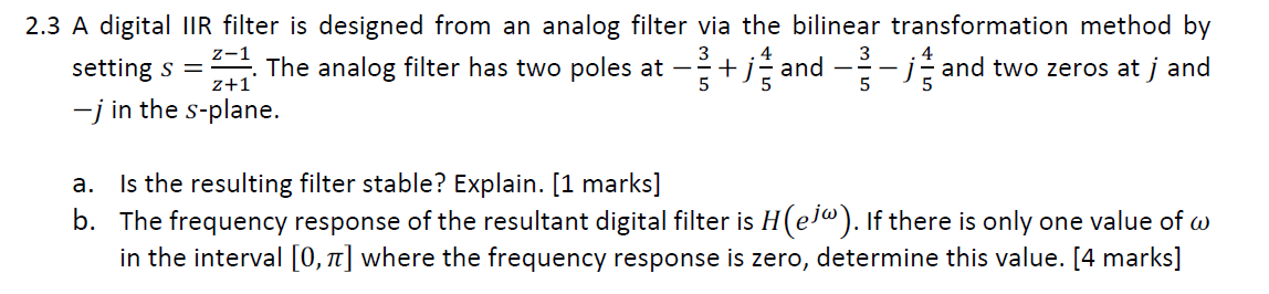 Solved 2.3 A digital IIR filter is designed from an analog | Chegg.com