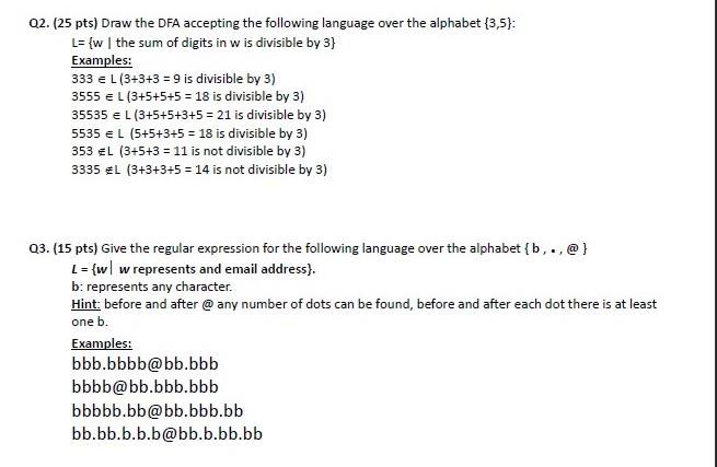 Solved Q2. (25pts) Draw the DFA accepting the following | Chegg.com