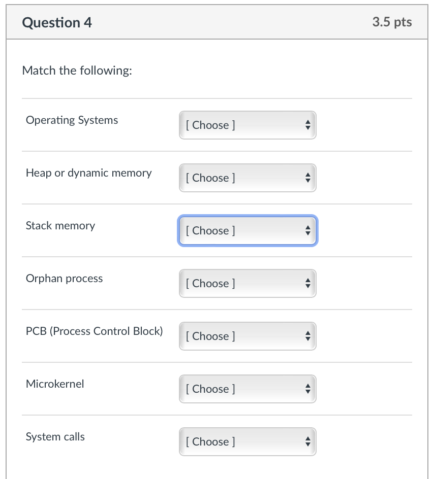 Solved Match the following: Operating Systems Heap or | Chegg.com