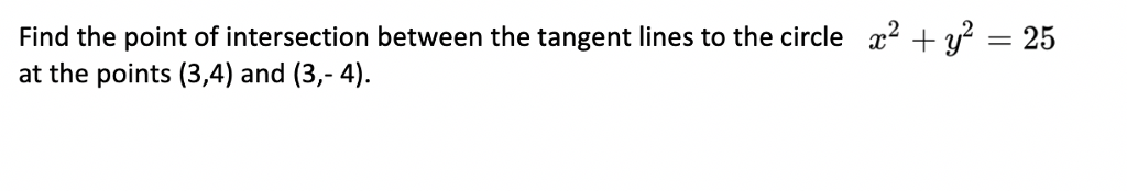 Solved Find the point of intersection between the tangent | Chegg.com