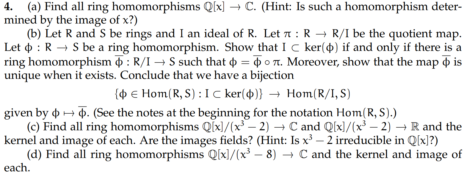 4. (a) Find all ring homomorphisms Q[x] → C. (Hint: | Chegg.com