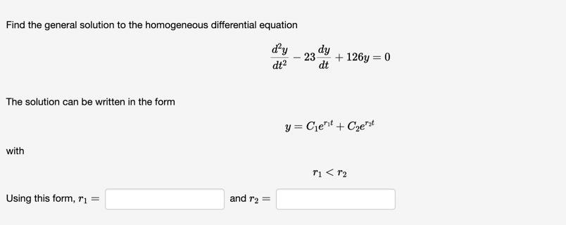 Solved Find the general solution to the homogeneous | Chegg.com