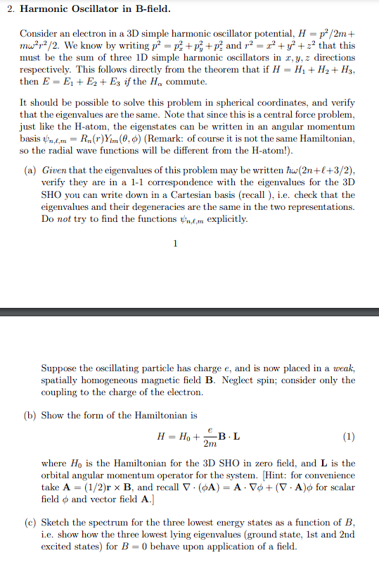 Solved Harmonic Oscillator in B-field.Consider an electron | Chegg.com