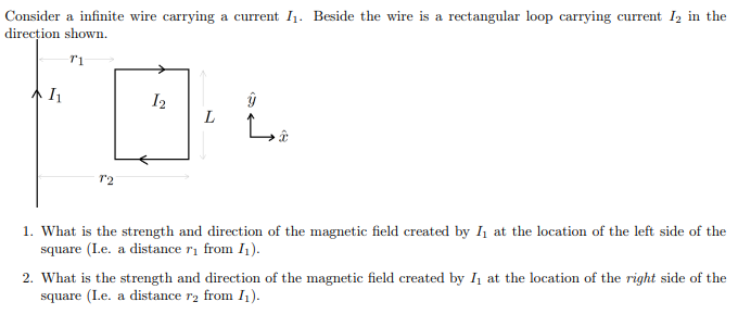 Solved Consider a infinite wire carrying a current I1. | Chegg.com
