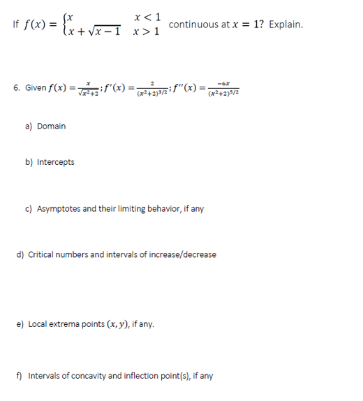 Solved If f(x)={xx+x−1x 1 continuous at x=1 ? Explain. 6. | Chegg.com