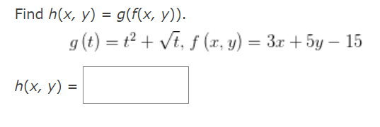 Solved Find h(x,y)=g(f(x,y)) | Chegg.com