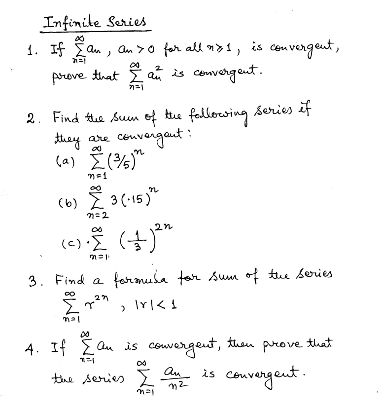 Solved Infinite Series an>o for all n71, is convergent, | Chegg.com