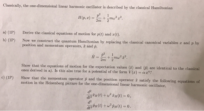 Solved Classically, the one-dimensional linear harmonic | Chegg.com