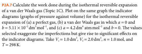 Solved a P2A.7 Calculate the work done during the isothermal | Chegg.com