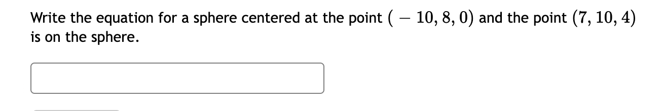 Solved Write the equation for a sphere centered at the point | Chegg.com