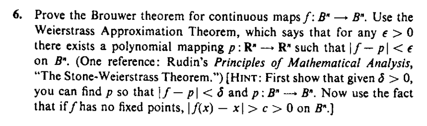 Solved 6. Prove the Brouwer theorem for continuous maps f: | Chegg.com