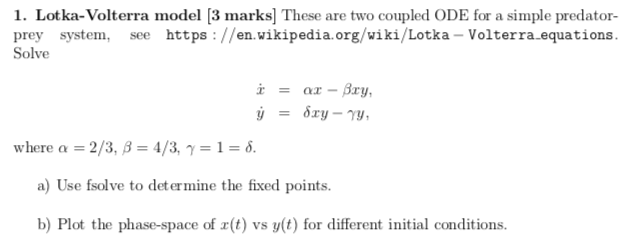 Solved 1. Lotka-Volterra model [3 marks] These are two | Chegg.com