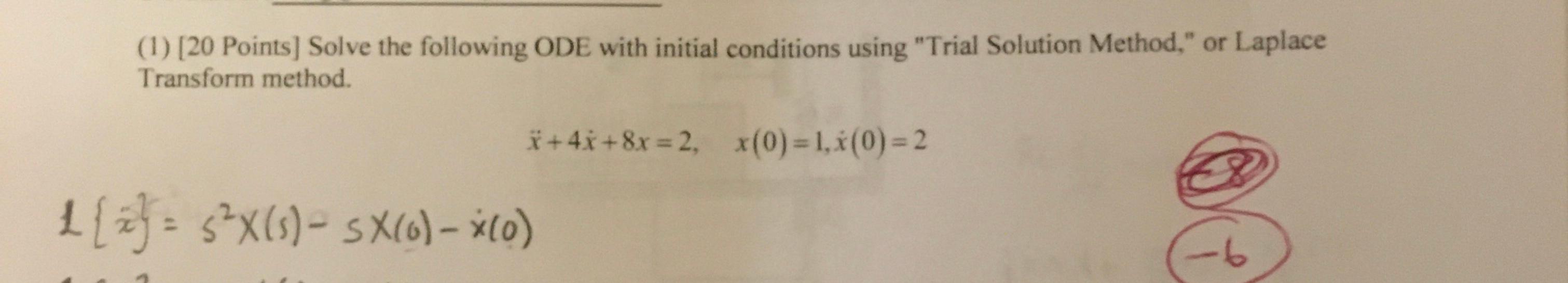 Solved (1) [20 Points) Solve the following ODE with initial | Chegg.com
