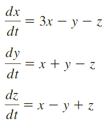 Solved dtdx=3x−y−z dtdy=x+y−z dtdz=x−y+z | Chegg.com
