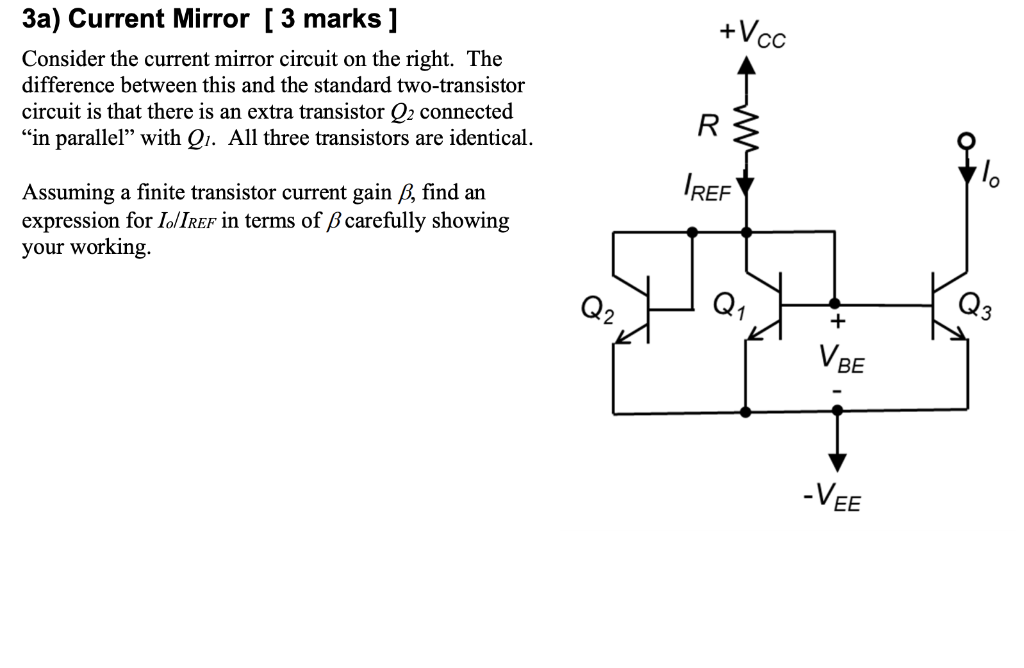 Solved +Vcc 3a) Current Mirror [3 marks ] Consider the | Chegg.com