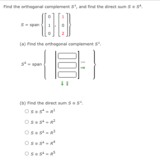 Solved Find the orthogonal complements, and find the direct | Chegg.com