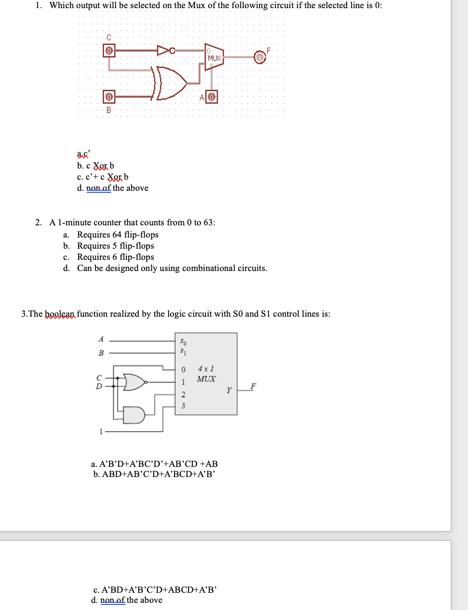 Solved 1. Which output will be selected on the Mux of the | Chegg.com