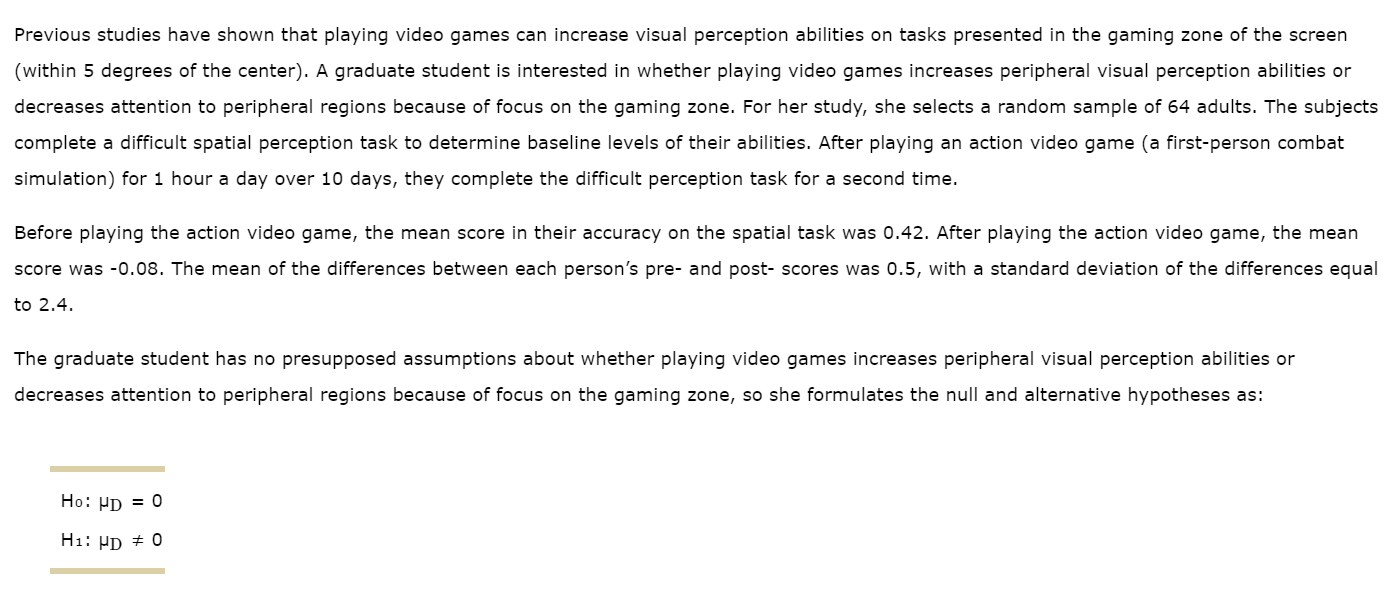 Solved Previous studies have shown that playing video games | Chegg.com