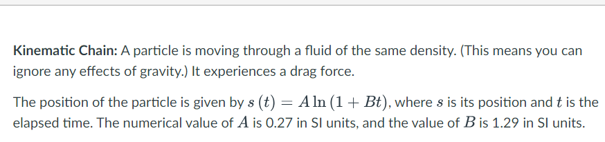 Kinematic Chain: A particle is moving through a fluid | Chegg.com