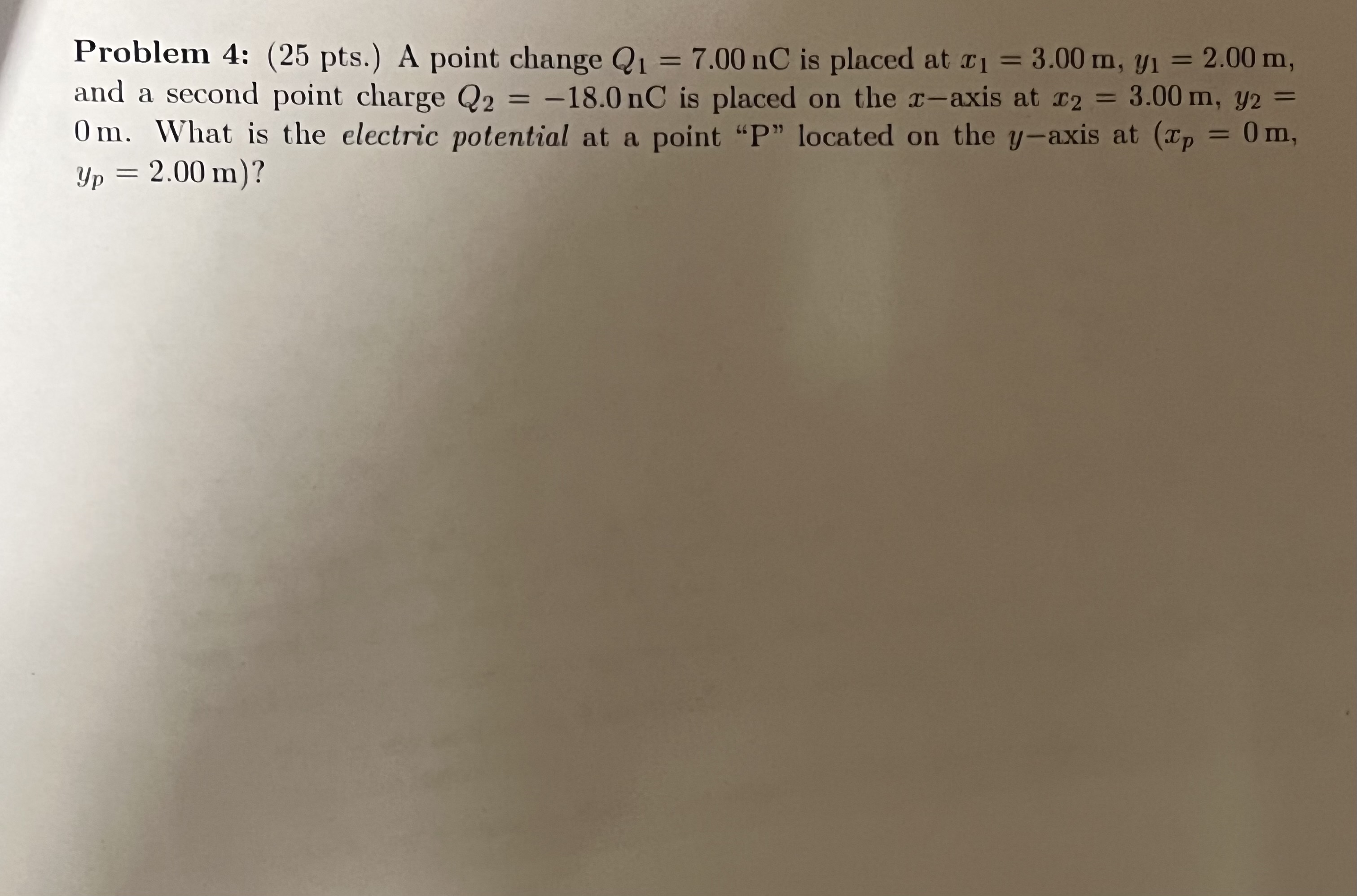 Solved Problem 4: (25 pts.) A point change Q1=7.00nC is | Chegg.com