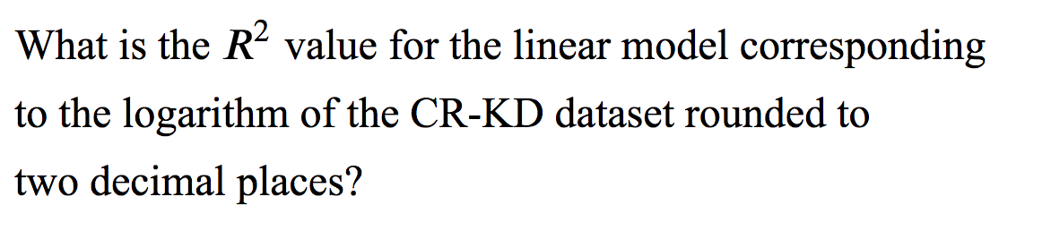 Solved What is the R2 value for the linear model | Chegg.com