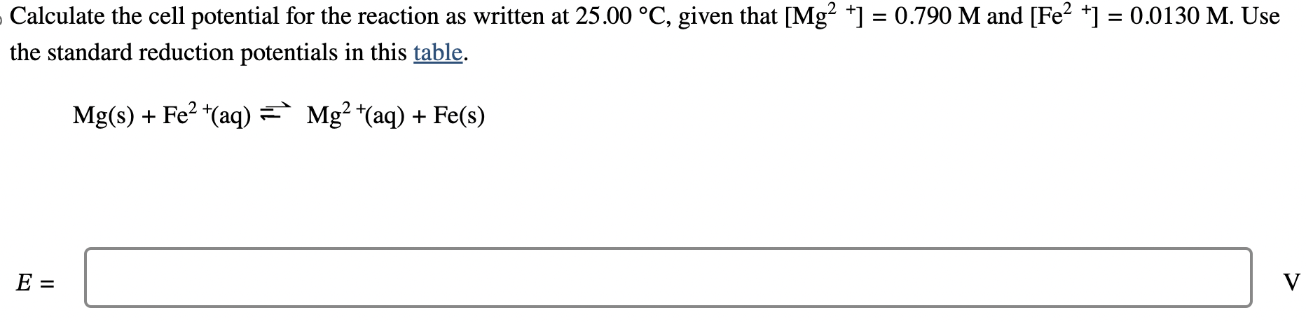 Solved Calculate the cell potential for the reaction as | Chegg.com