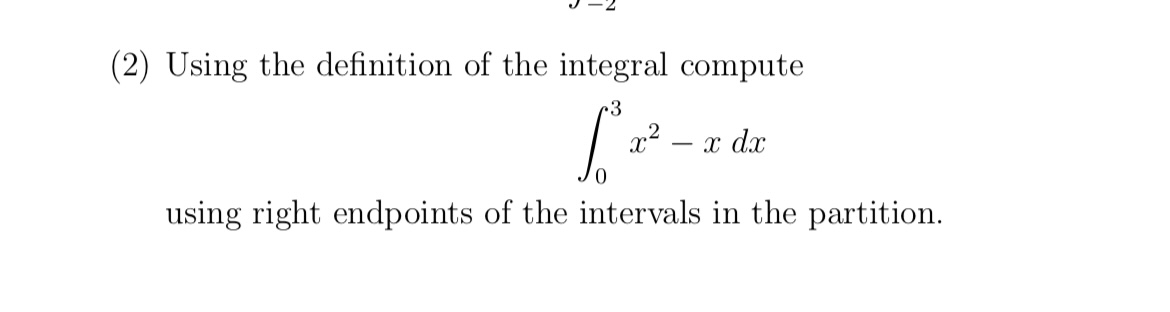 Solved (2) Using the definition of the integral compute | Chegg.com
