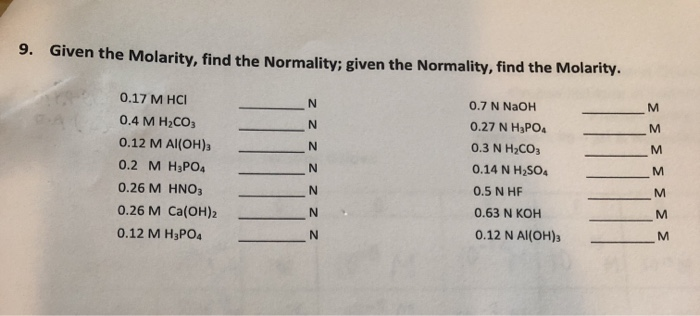 Solved 9. Given the Molarity, find the Normality; given the | Chegg.com