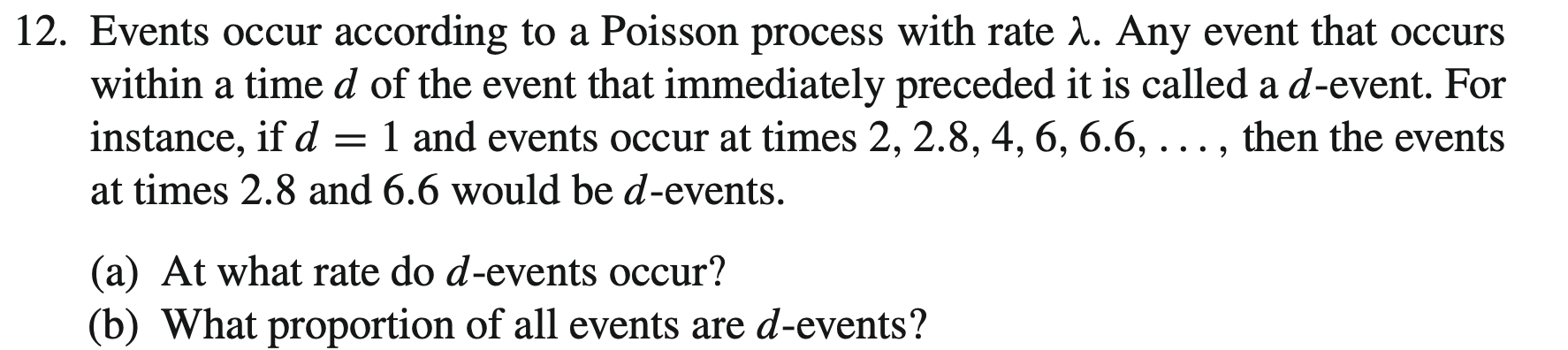 Solved 12. Events occur according to a Poisson process with | Chegg.com