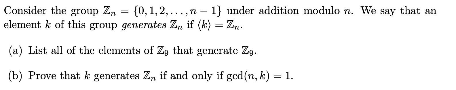 Solved Consider the group Zn element k of this group | Chegg.com