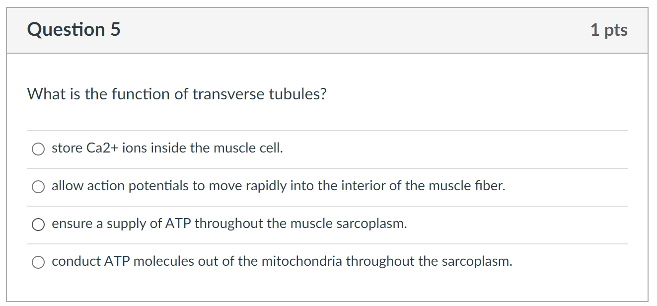 Solved What is the function of transverse tubules? store | Chegg.com