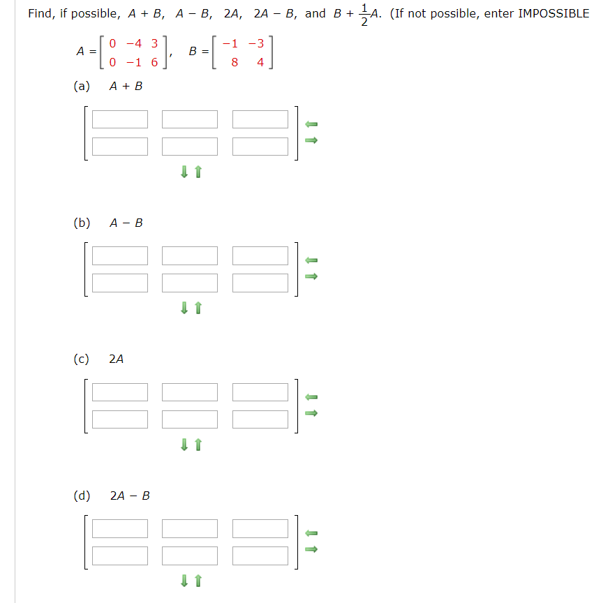 Solved Find, if possible, A B, A - B, 2A, 2A - B, and BA. | Chegg.com