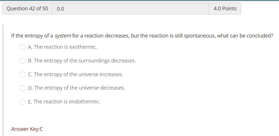 Solved If the entropy of a system for a reaction decreases, | Chegg.com