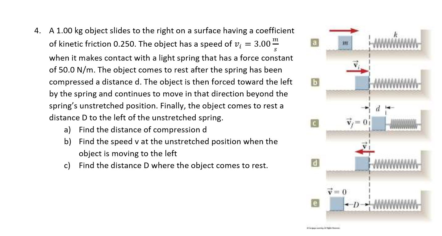 Solved 4. A 1.00 kg object slides to the right on a surface | Chegg.com