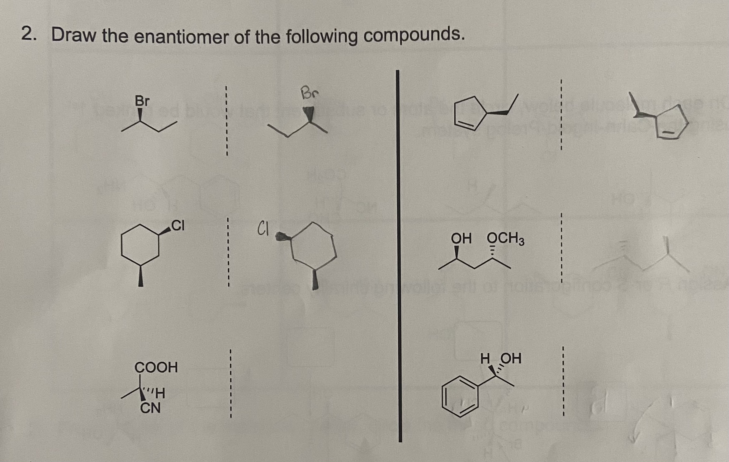 Solved 2. Draw the enantiomer of the following compounds. | Chegg.com