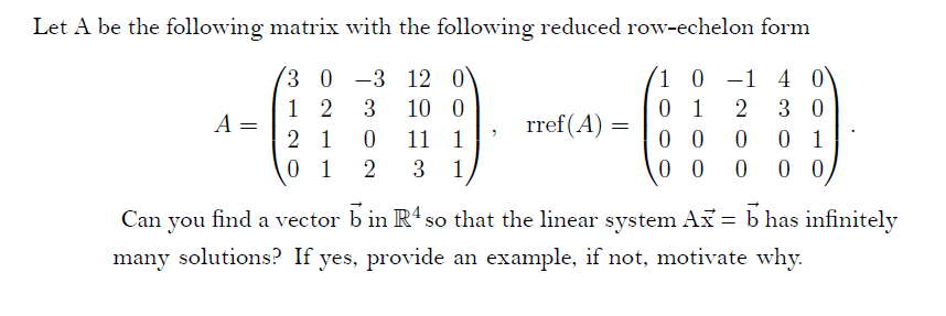 Solved Let A be the following matrix with the following | Chegg.com