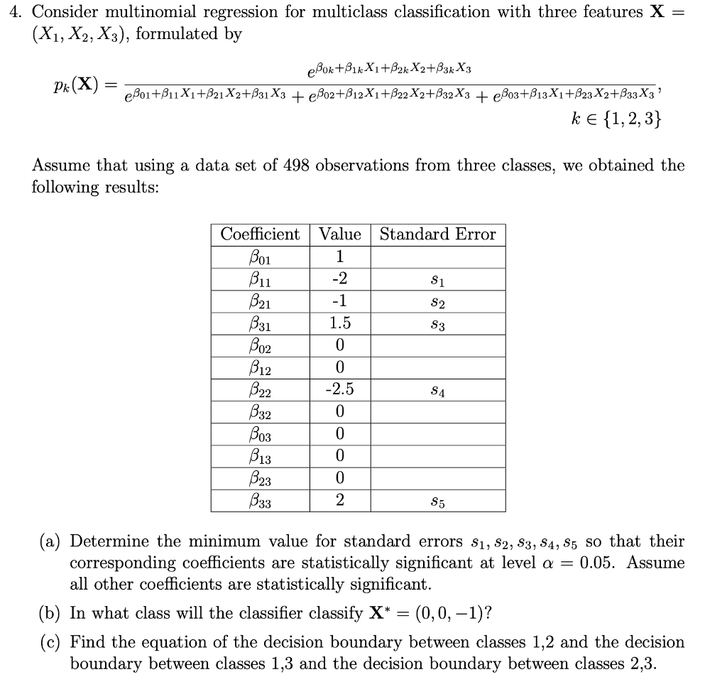 4. Consider multinomial regression for multiclass | Chegg.com