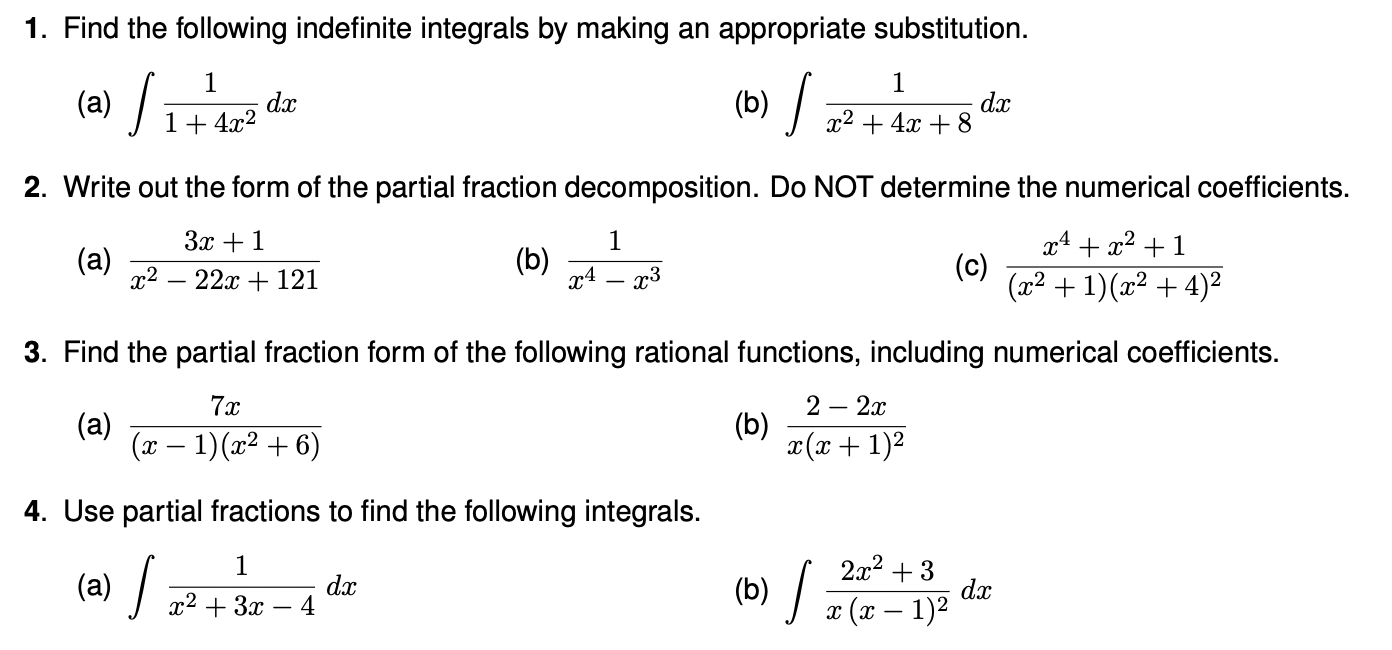 Solved 1. Find the following indefinite integrals by making | Chegg.com
