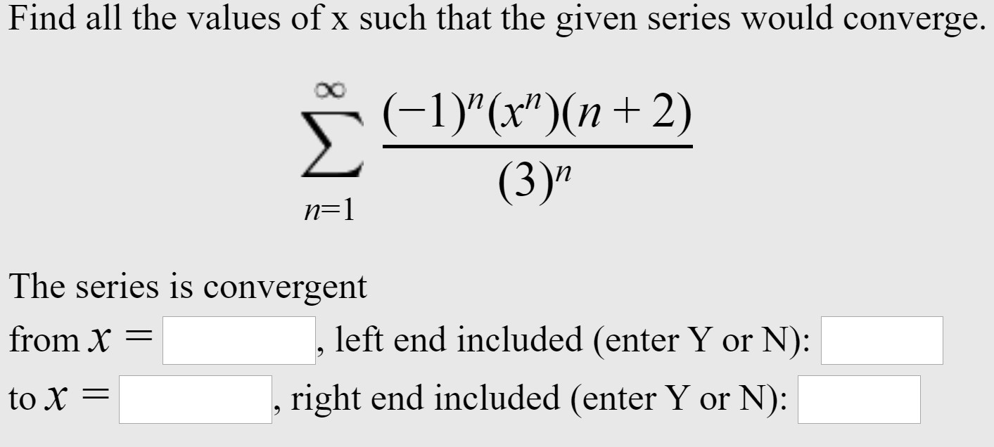 Solved Find all the values of x such that the given series | Chegg.com