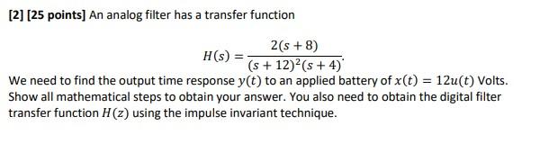 Solved 2 25 Points An Analog Filter Has A Transfer 8804