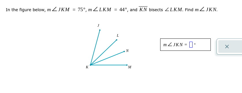Solved In the figure below, m∠JKM=75°, m∠LKM=44°, and KN | Chegg.com