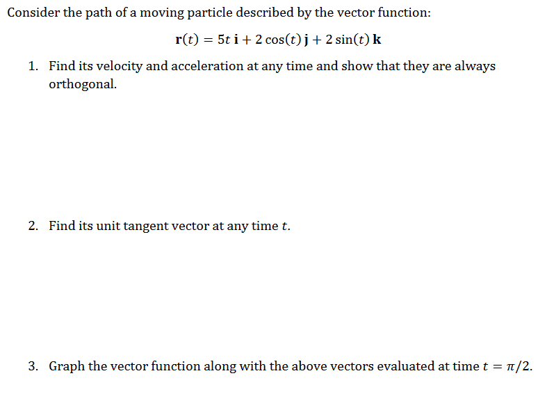 Solved Consider the path of a moving particle described by | Chegg.com