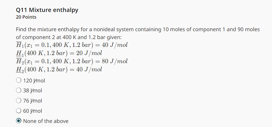 Solved Q11 Mixture enthalpy 20 Points Find the mixture | Chegg.com